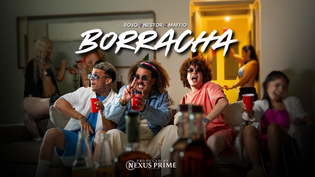 El Rojo, Néstor y Maffio presentan "Borracha", el merengue reparto que ...